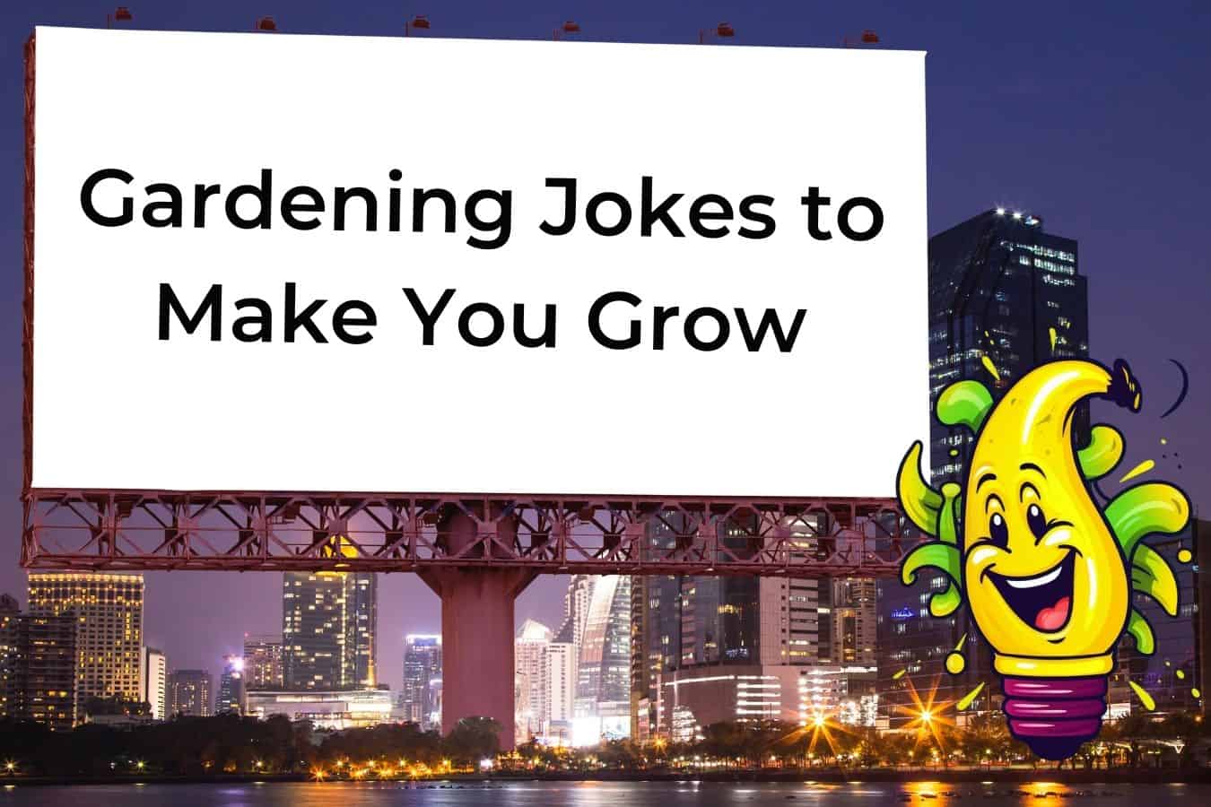 75 Gardening Jokes That Will Make You Laugh and Grow - Discover Jokes