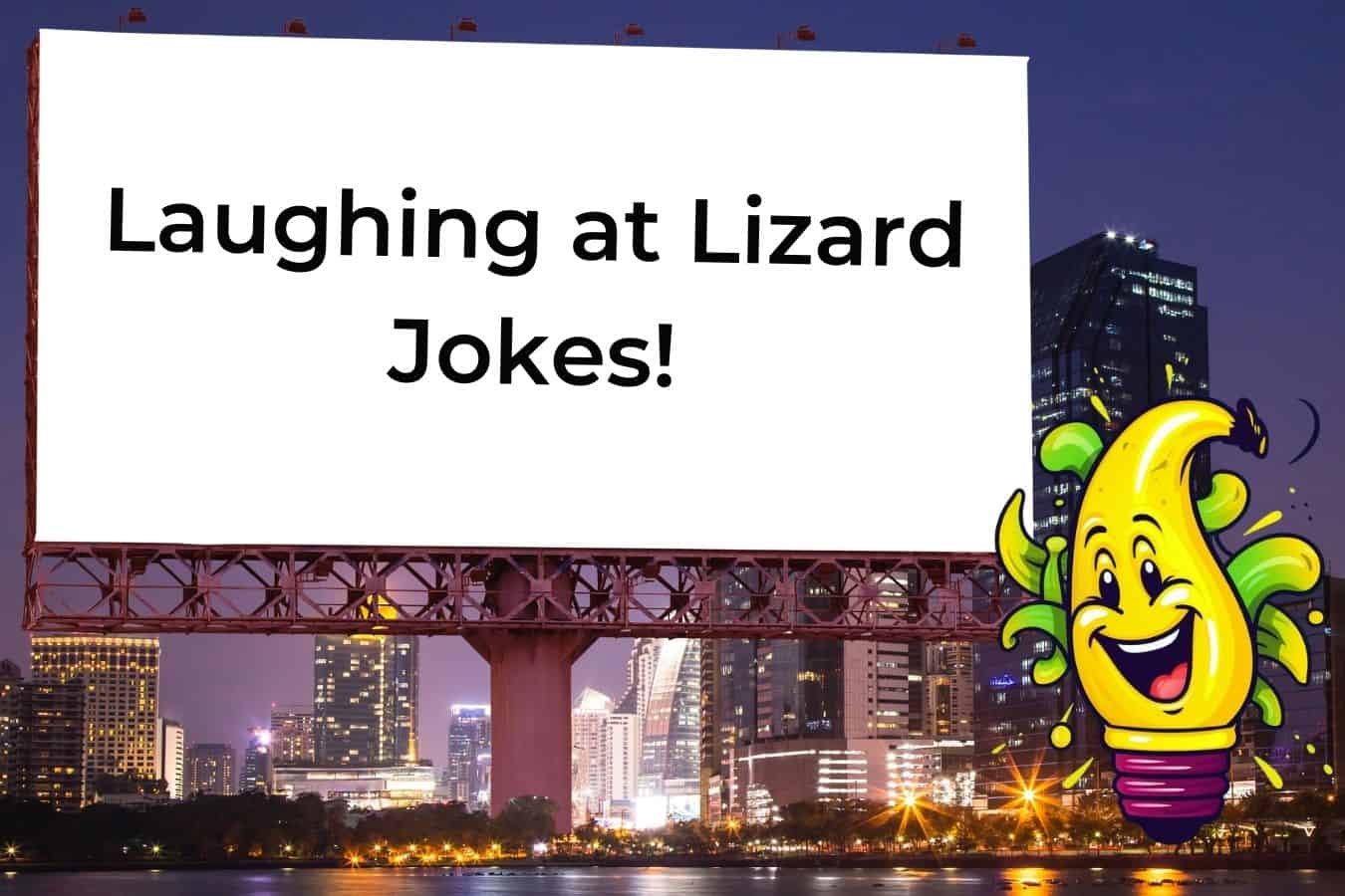 75 Hilarious Jokes About Lizards That Will Have You Scaled Over With ...