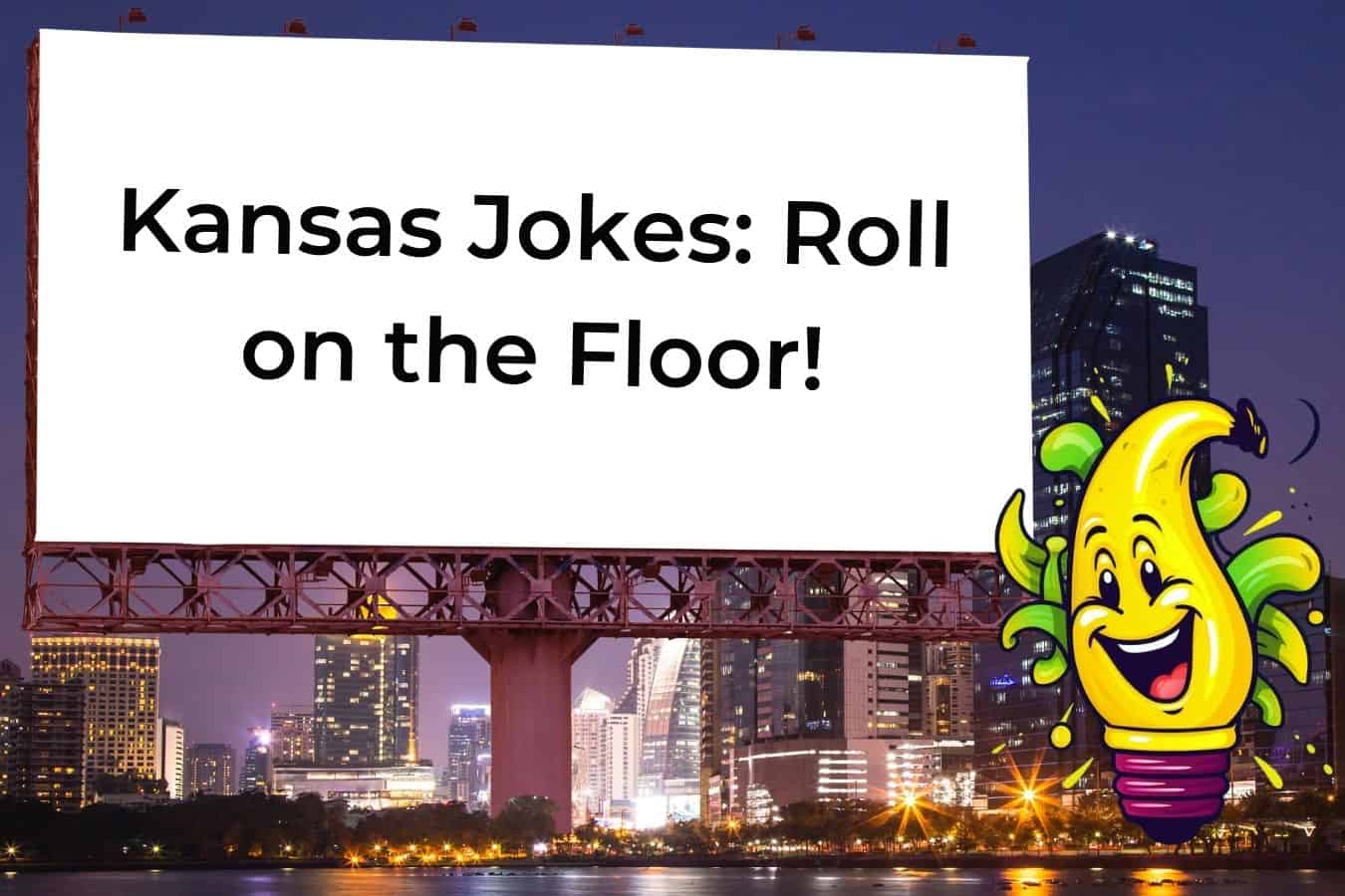 75 Hilarious Jokes About Kansas That Will Leave You Rolling on the ...