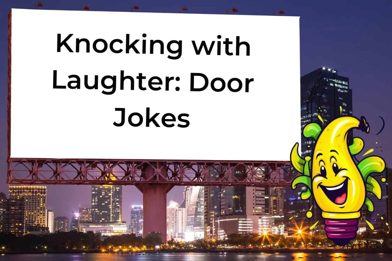 75 Hilarious Jokes About Doors That Will Leave You Knocking with ...
