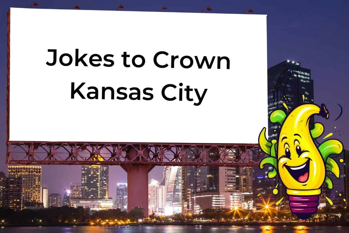 Chiefs of Chuckles: 75 Jokes to Crown Kansas City as the Funniest ...
