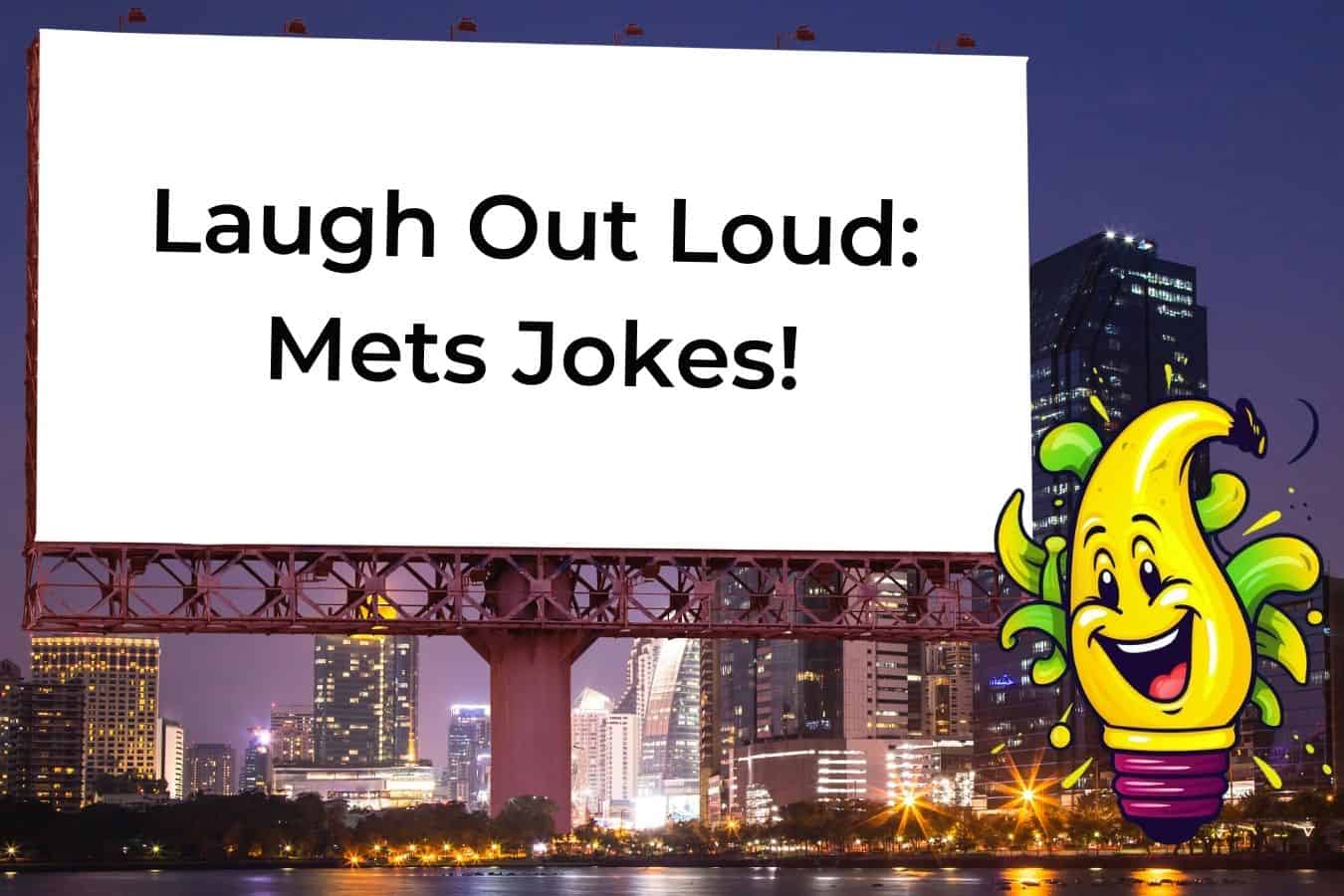 75 Hilarious New York Mets Jokes That Will Have Fans Laughing Out Loud ...