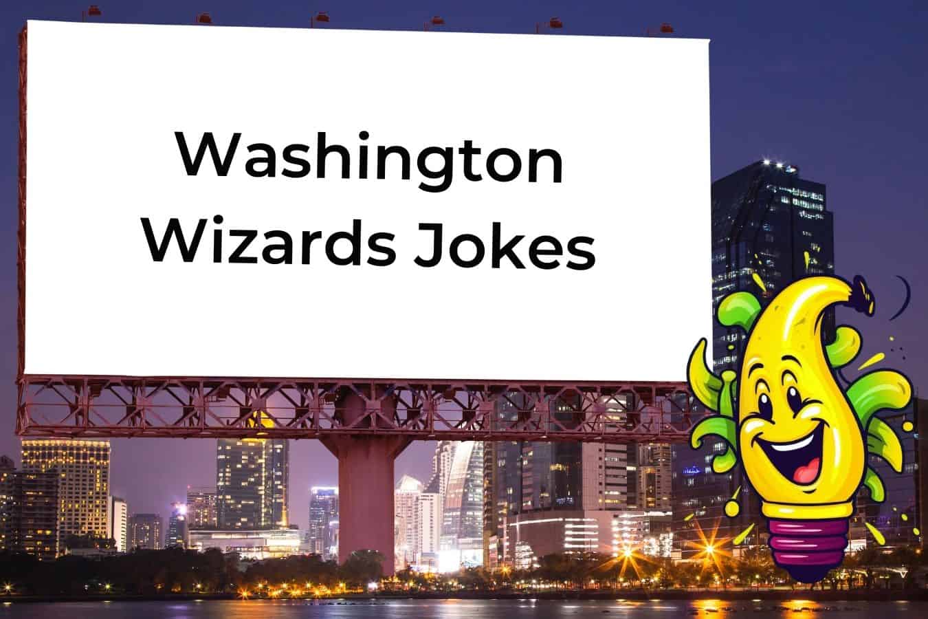 Wizardry of Laughter: 75 Jokes about the Washington Wizards - Discover ...